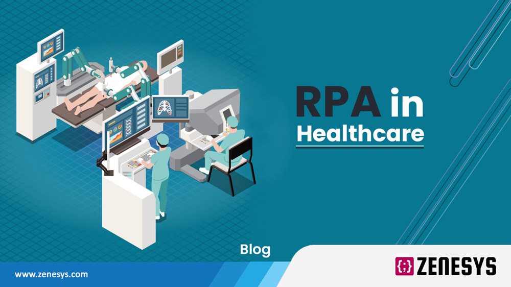 Zenesys - RPA IN HEALTHCARE INDUSTRY